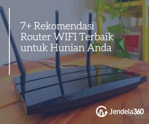 7+ Rekomendasi Router WIFI Terbaik untuk Hunian Anda - Jendela360