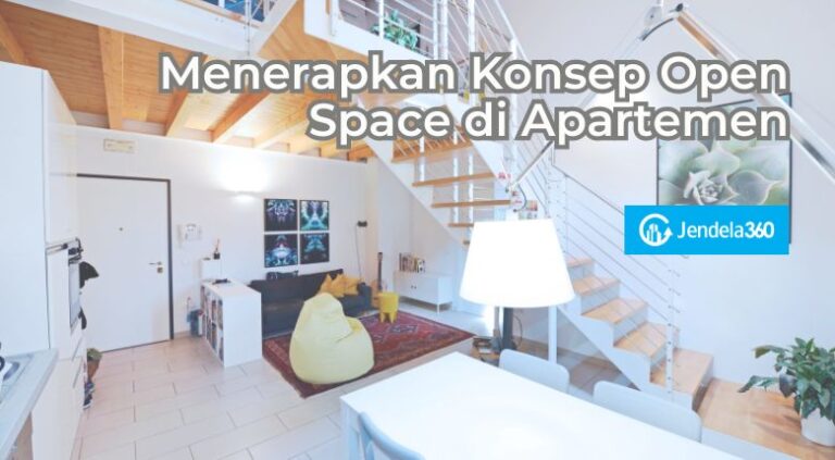 7 Konsep Open Space di Apartemen, Dijamin Nyaman