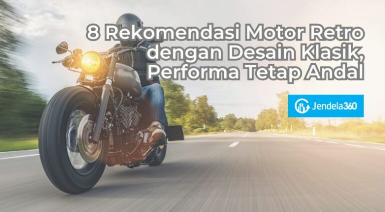 8 Rekomendasi Motor Retro dengan Desain Klasik