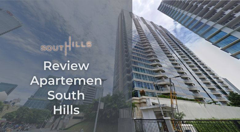 Review Apartemen South Hills, Setiabudi, Jakarta Selatan - Informasi ...